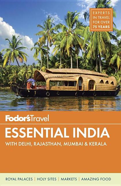 India Travel Guide - Expert Picks for your Vacation | Fodor’s Travel