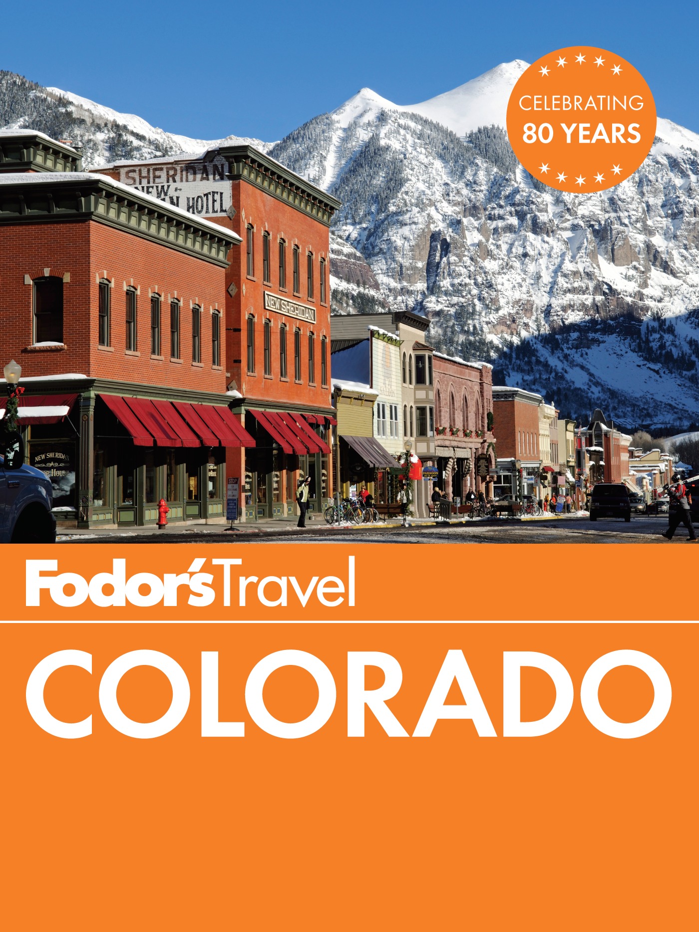 Colorado Travel Guide - Expert Picks for your Vacation | Fodor’s Travel