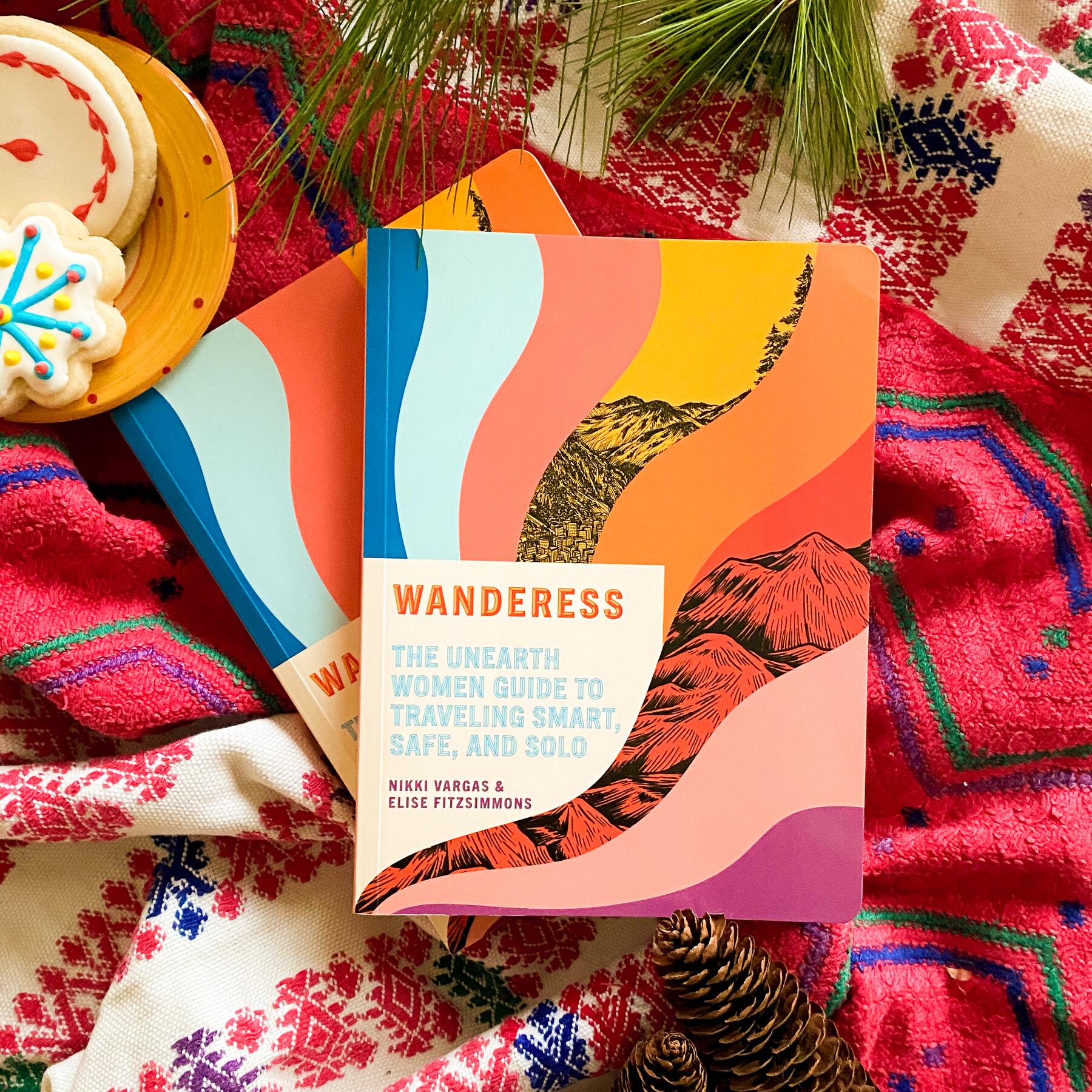 Women Travelers Should Read Wanderess: The Unearth Guide to Traveling ...